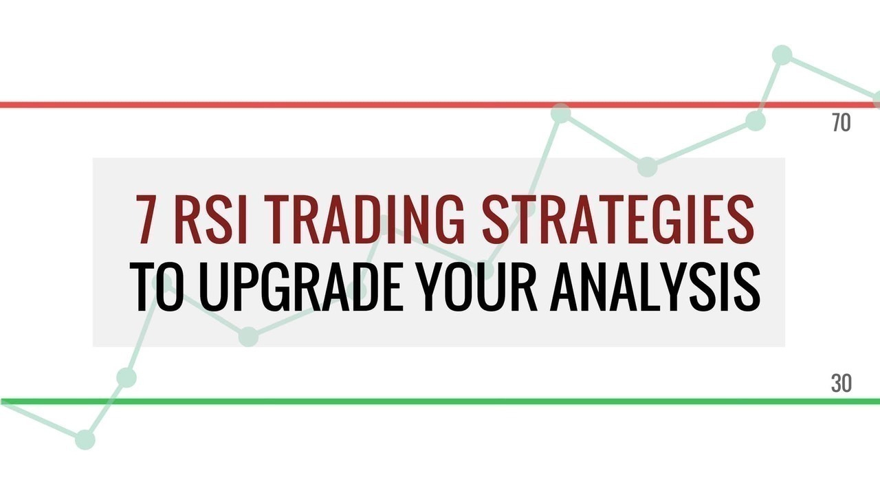 7 RSI Trading Strategies That Will Boost Your Trading Prowess - Trading ...