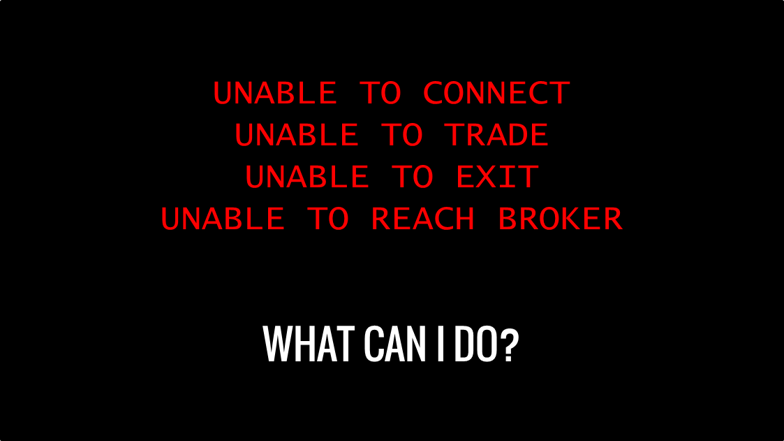 What To Do When Your Day Trading Broker Fails? - Trading Setups Review