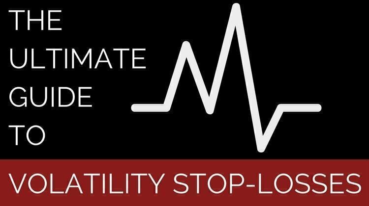 The Ultimate Guide to Volatility Stop-Losses - Trading Setups Review